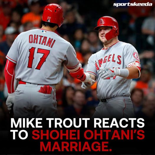 "I didn't even know he had a girlfriend" - Mike Trout reacts to Shohei ...